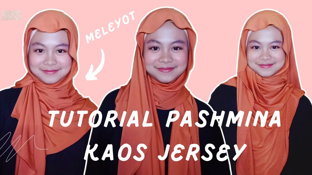 TUTORIAL HIJAB PASHMINA KAOS JERSEY/RAYON SIMPLE || tips pashmina ...