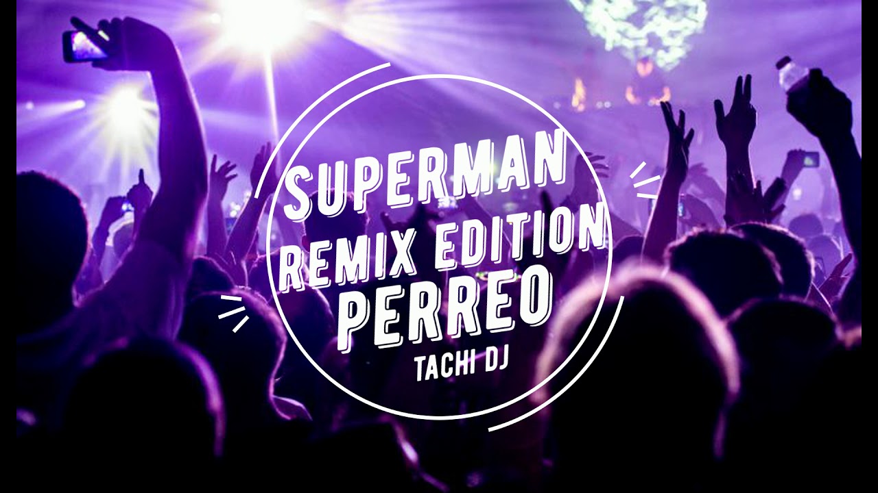 SUPERMAN SIN CAPA REMIX EDITION - YouTube