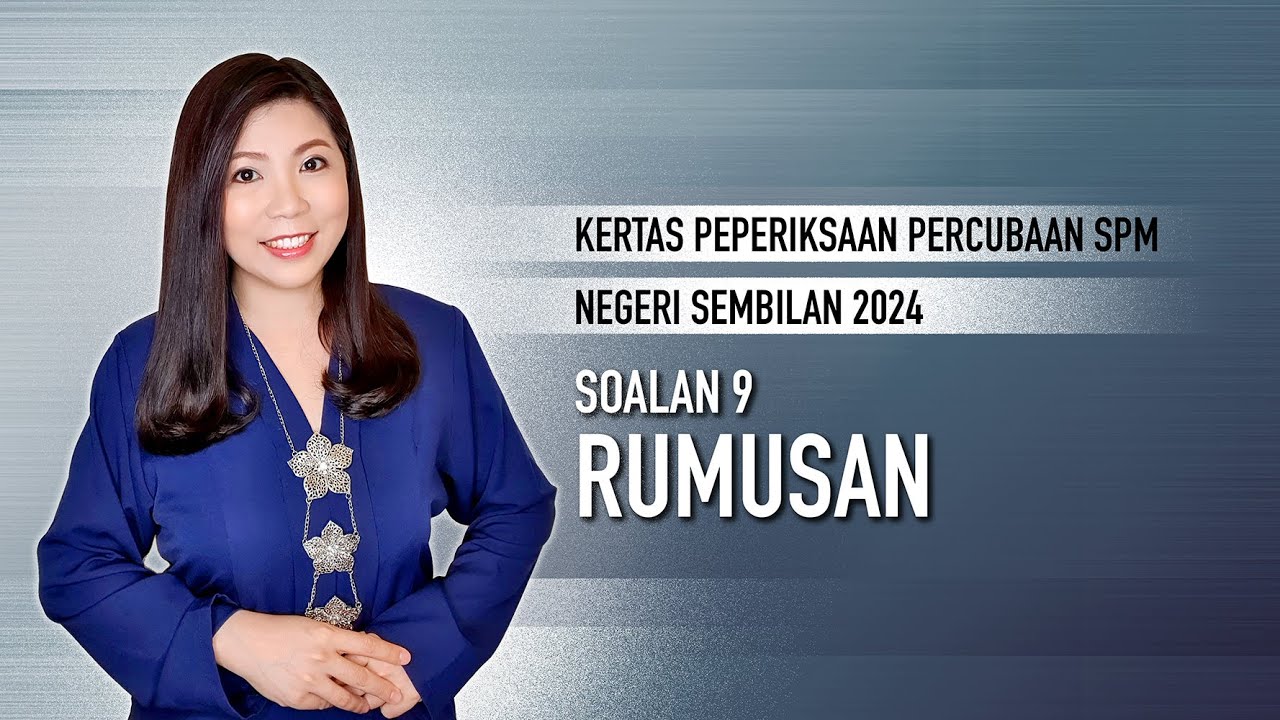 RUMUSAN | Peperiksaan Percubaan SPM 2024 Bahasa Melayu Kertas 2 Negeri ...