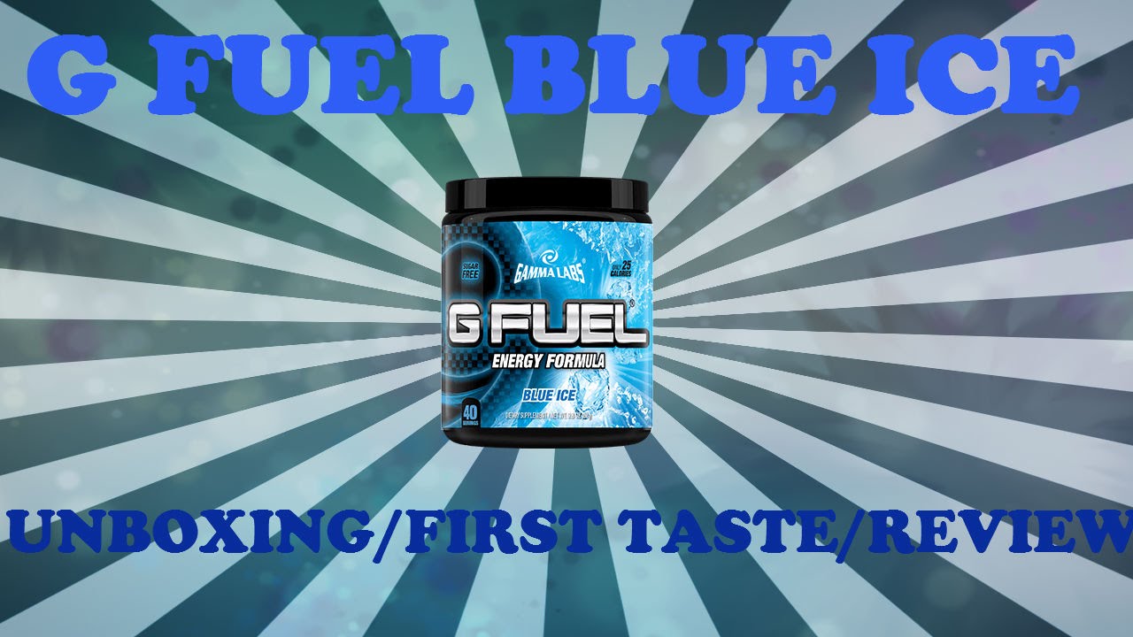 G FUEL BLUE ICE UNBOXING/REVIEW/FIRST TASTE TEST - YouTube