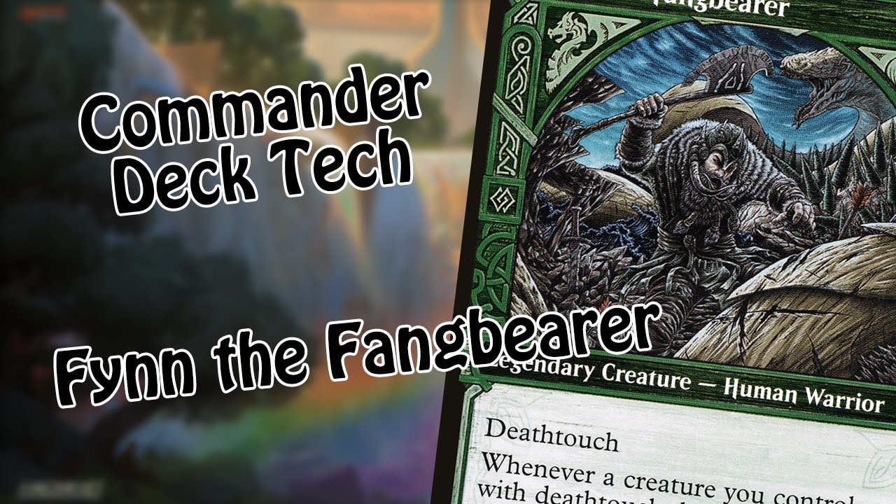 Commander Deck Tech | Fynn the Fangbearer - YouTube