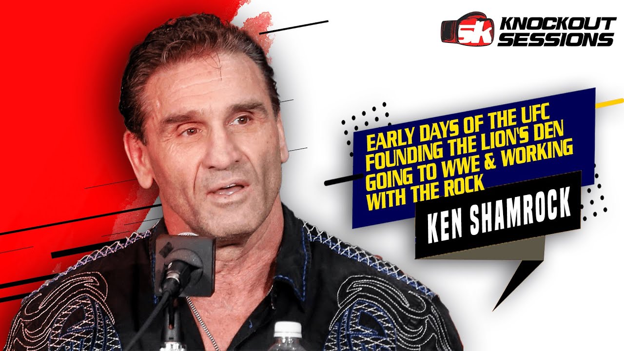 Ken Shamrock talks about the early days of the UFC, going to WWE ...