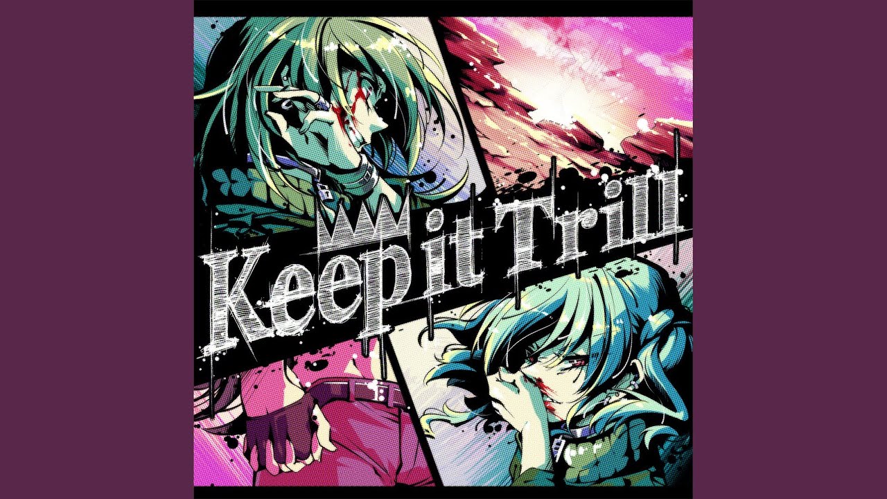 Keep it Trill - YouTube Music