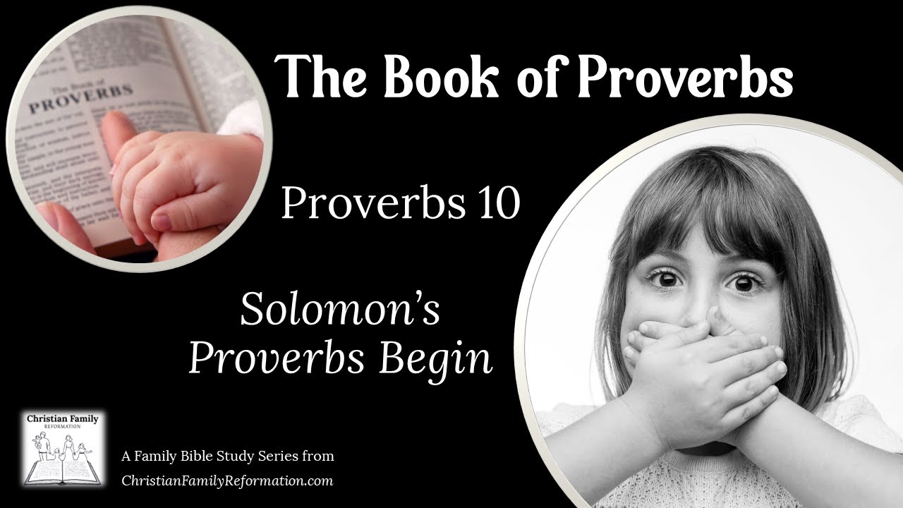 Proverbs 10: Solomon's Proverbs Begin - YouTube