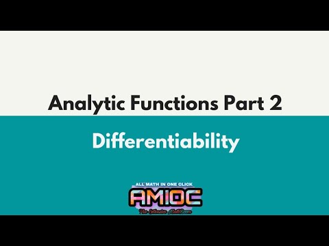 Analytic Functions Part 2, Differentiability - YouTube