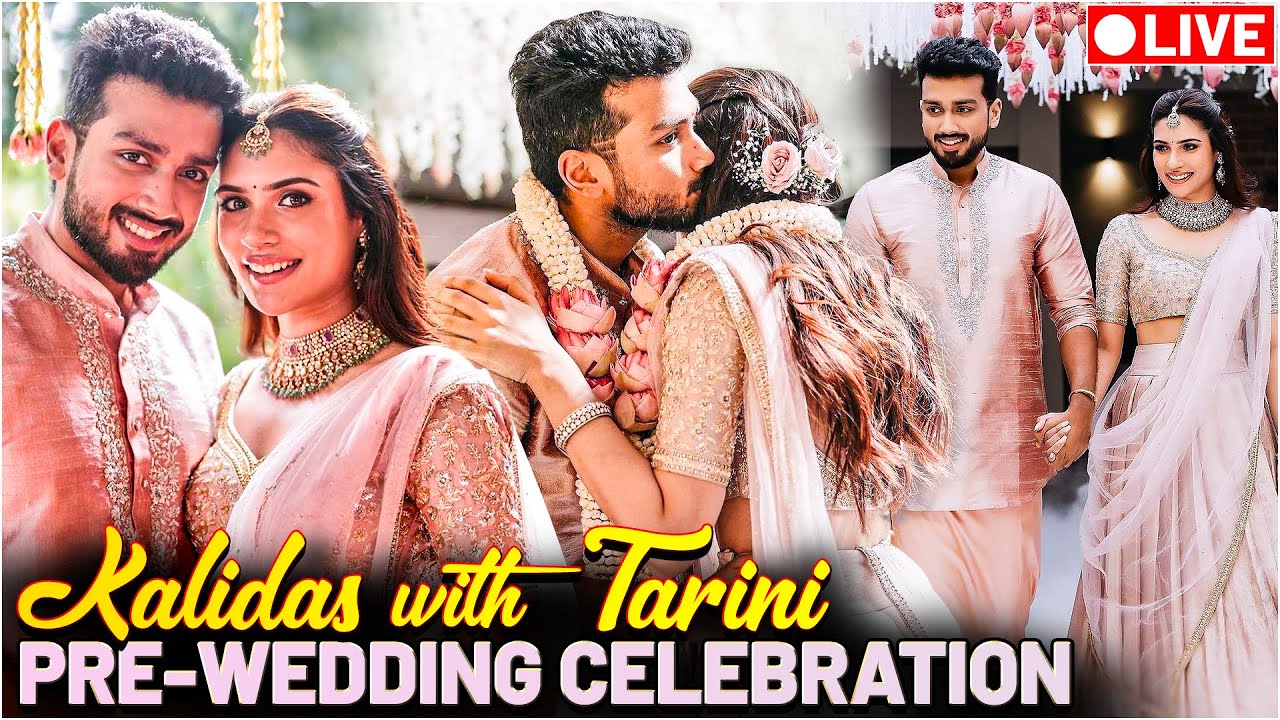 🔴Live: KALIDAS JAYARAM with TARINI KALINGARAYAR | PRE-WEDDING ...