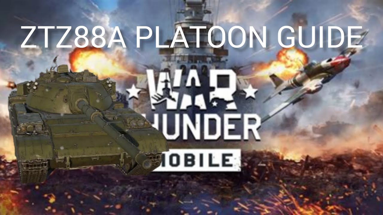 War Thunder Mobile ZTZ88A Guide ! - YouTube