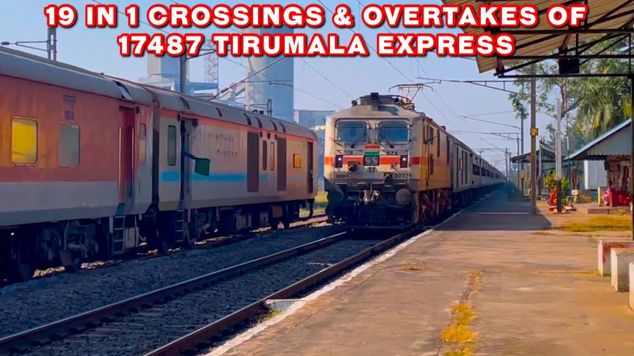 19 IN 1 Crossings & Overtakes of 18522 HX-VSKP Tirumala Express - YouTube