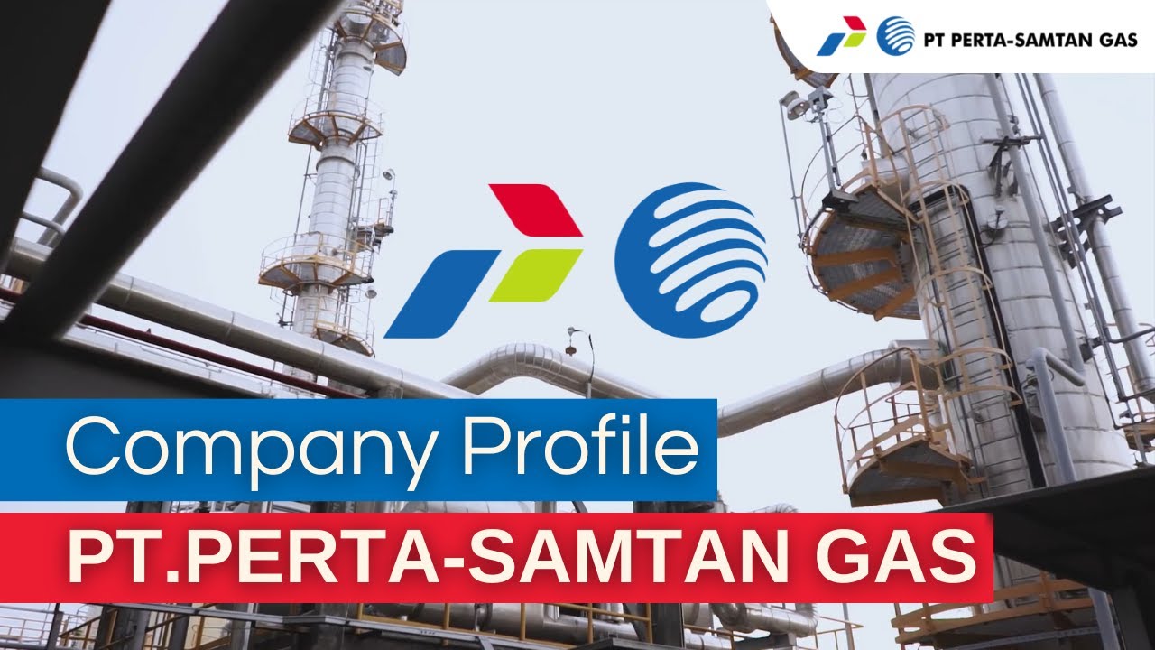 Company Profile PT.Perta-Samtan Gas - YouTube
