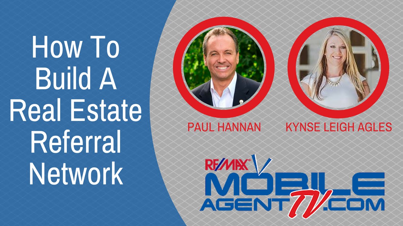 Episode #86: Mobile Agent TV ~ How To Build A Real Estate Referral ...