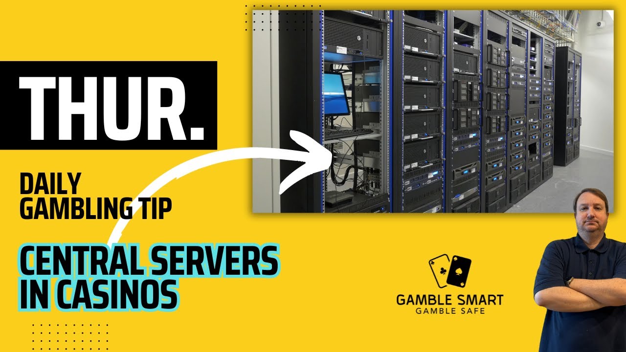 Daily Gambling Tip: Central Servers in Casinos - What's the Deal? - YouTube