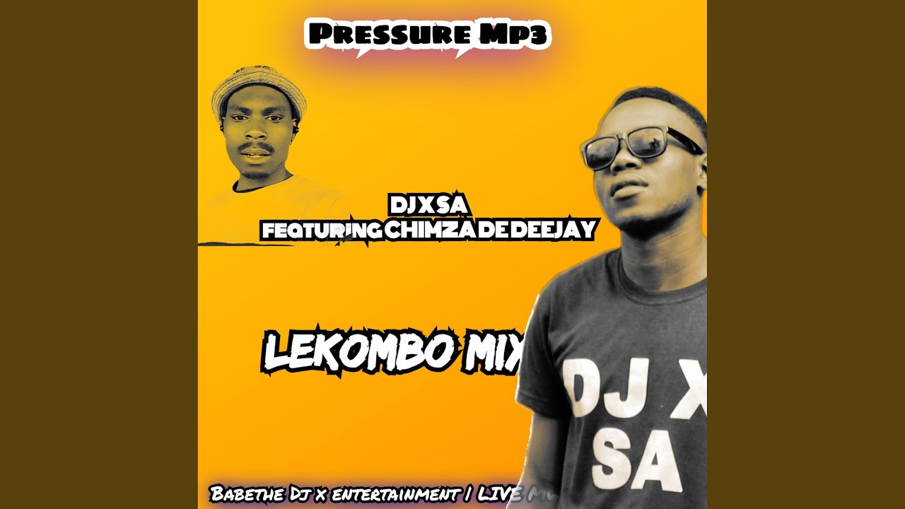 Chimza de dj & dj x sa (pressure) - YouTube