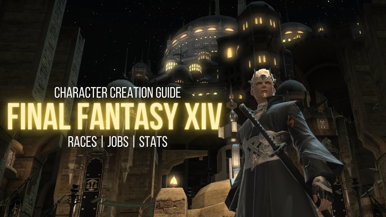 Final Fantasy 14 Character Creation Guide & Starting Stats Explained ...