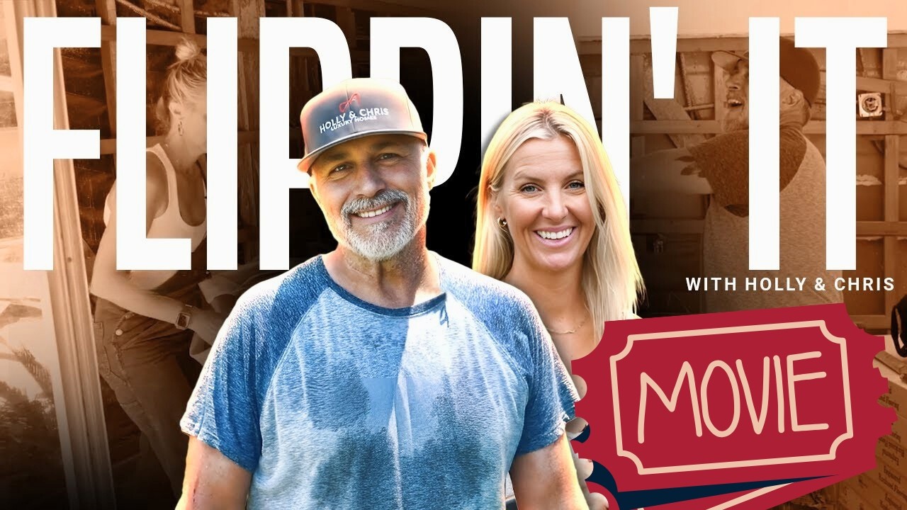 Flippin' It FULL MOVIE | Flippin' It with Holly & Chris: The Complete ...