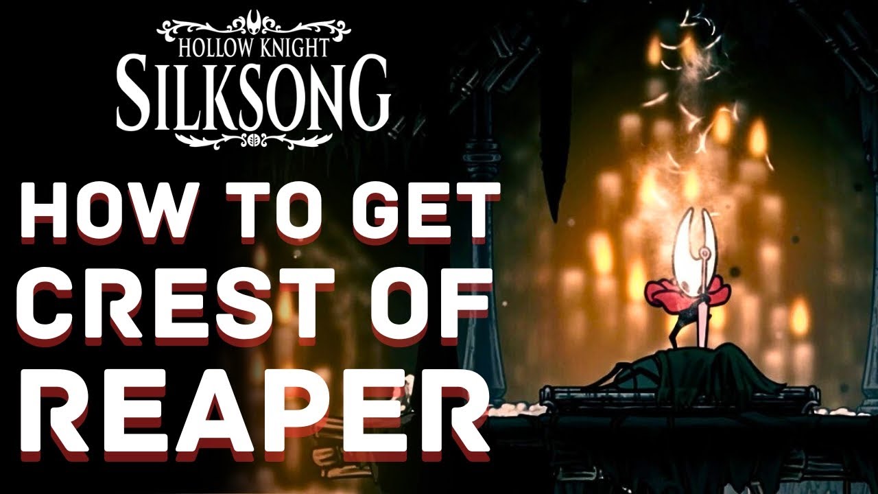 How to get the Crest of Reaper in Hollow Knight Silksong - YouTube