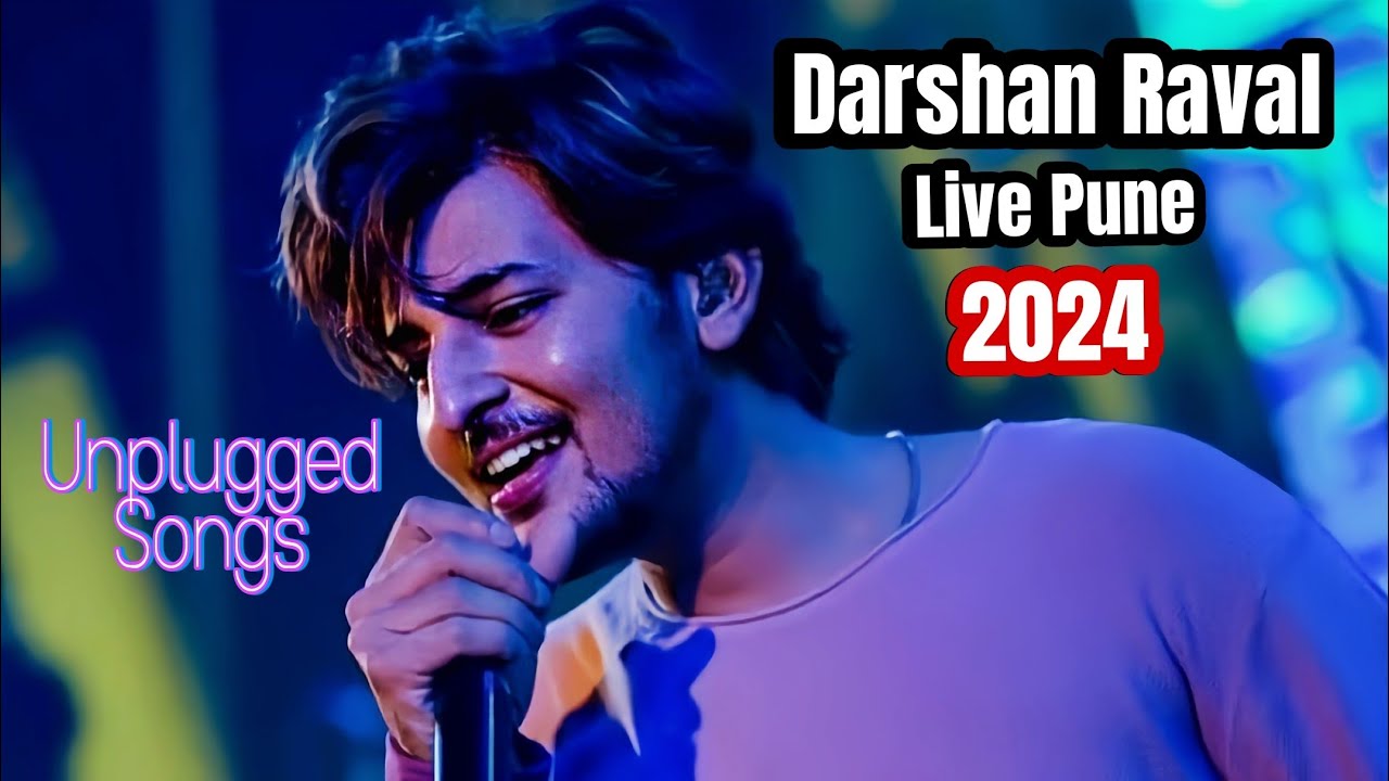 DARSHAN RAVAL Live Concert Pune | Darshan raval Unplugged songs | sajan ...