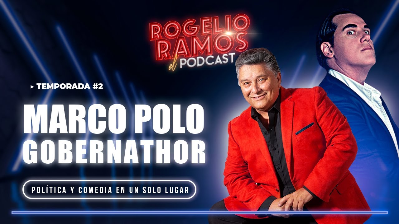 El Podcast EL GOBERNATHOR Ep.70 - Rogelio Ramos - YouTube
