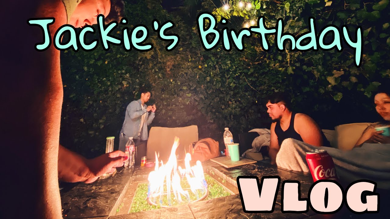 Jackie's Birthday Vlog | 5-13/5-15 2020 - YouTube