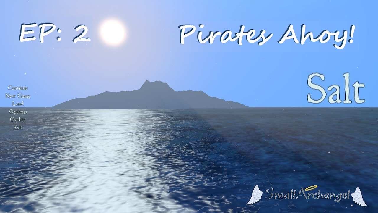 Salt Gameplay EP:2 - Pirates Ahoy! - YouTube