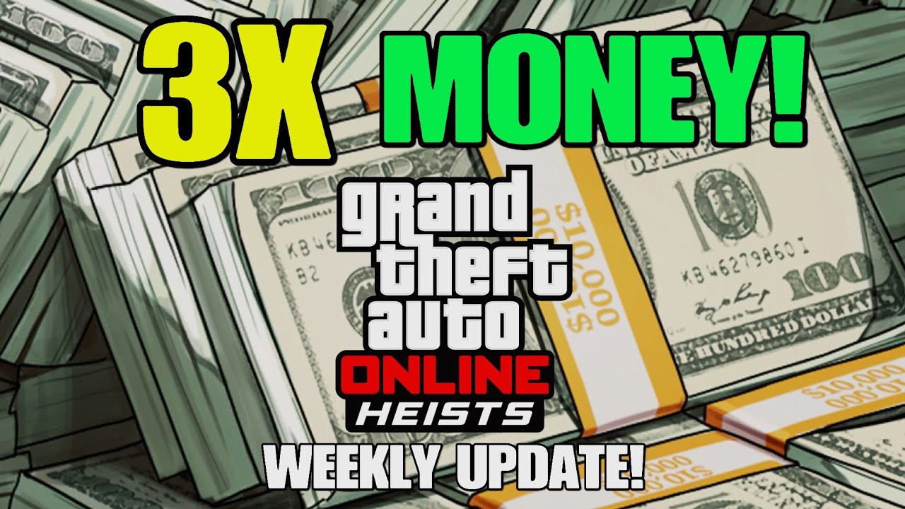GTA V ONLINE 3X MONEY WEEKLY UPDATE! (2X MONEY OG HEIST EVENT) - YouTube