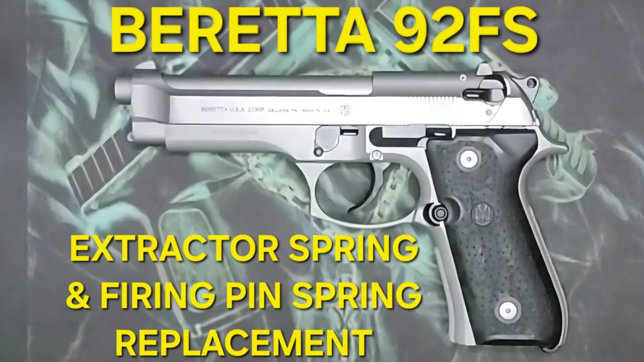 Beretta 92FS Extractor Spring & Firing Pin Spring Replacement - YouTube
