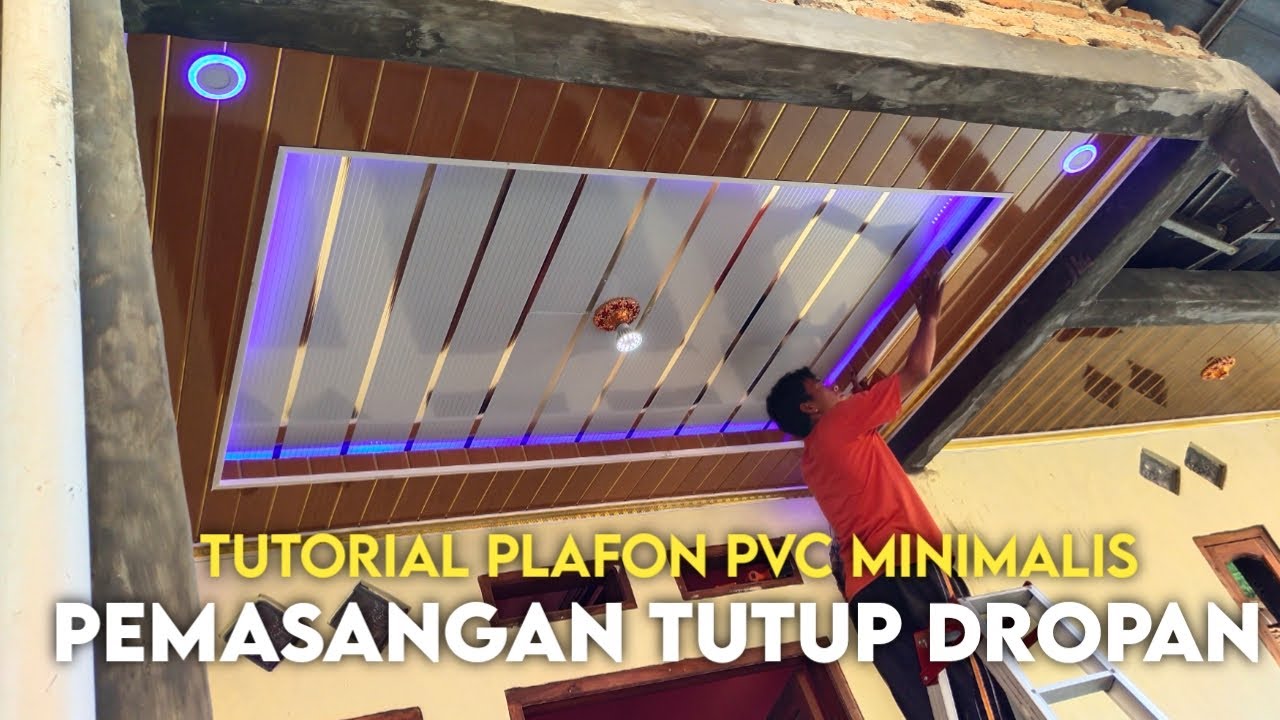 Inilah cara pasang lis tutup drop selling || plafon pvc minimalis ...