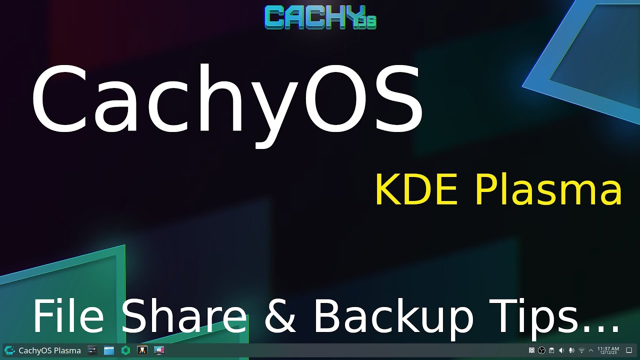 CachyOS - KDE Plasma - Tips on File Sharing & Backups. - YouTube