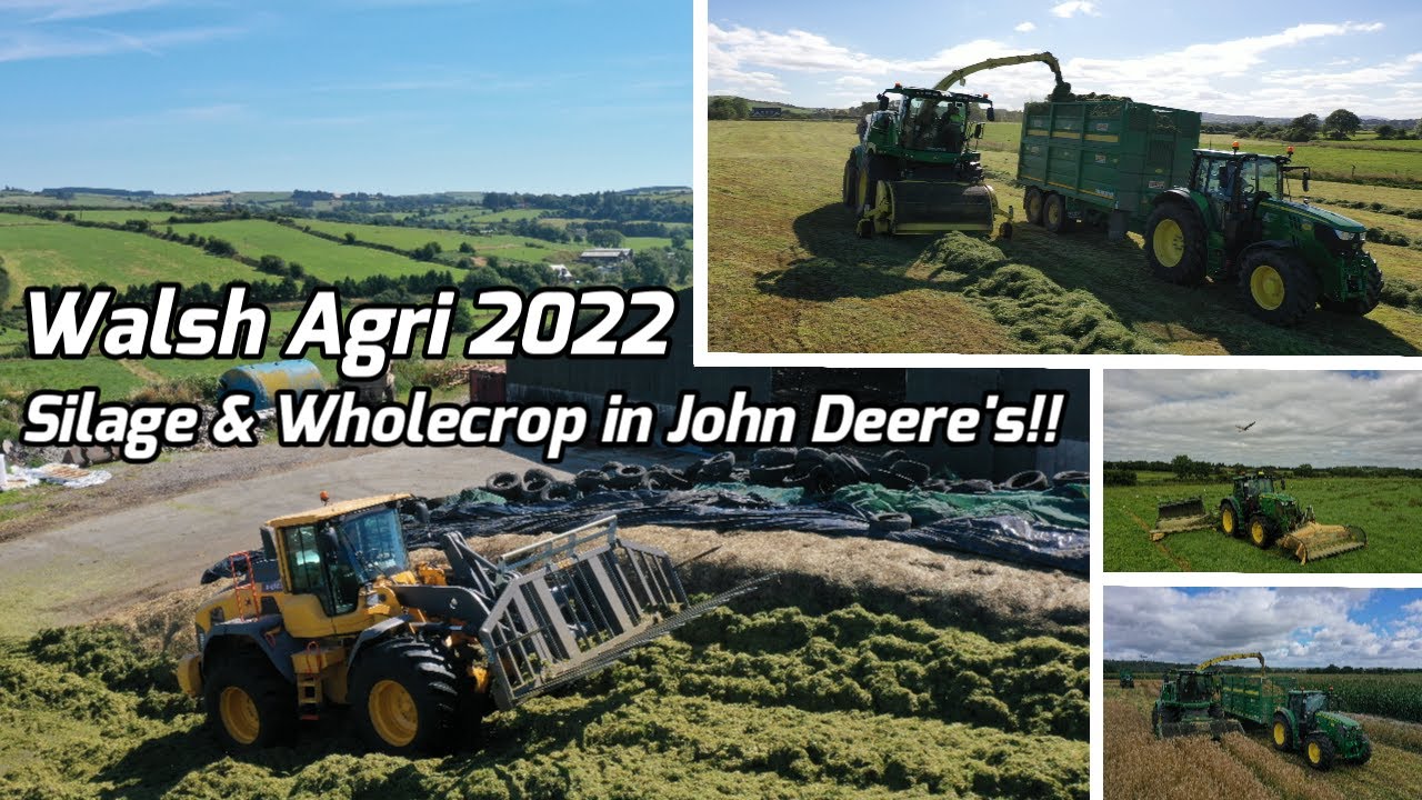 Walsh Agri Silage & Wholecrop 2022!! ~ Outstanding fleet of John Deere ...