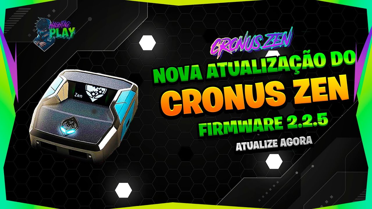☢️URGENTE☢️ATUALIZE SEU CRONUS ZEN PARA O NOVO FIRMWARE 2.2.5 ...