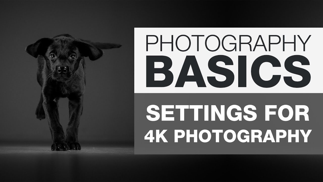 PHOTOGRAPHY BASICS | Settings for 4k Photography - YouTube