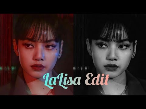 LaLisa Edit