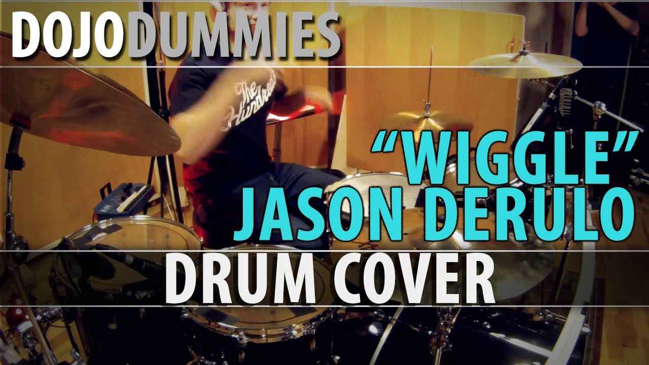 Jason Derulo - "Wiggle" feat. Snoop Dogg (DRUM COVER) Dojo Dummies ...