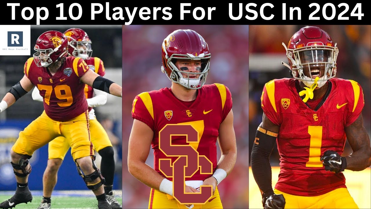 Top 10 Players On USC In 2024 | USC Trojans Football - YouTube