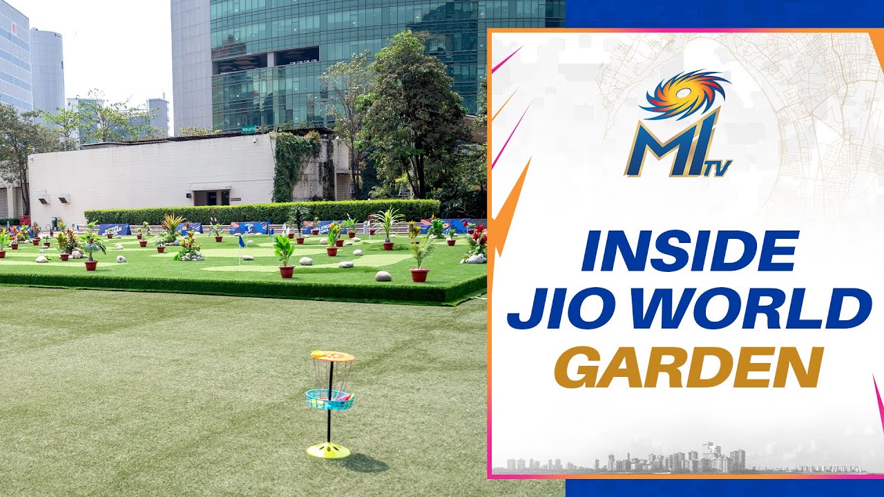 Inside the Jio World Garden | Mumbai Indians - YouTube