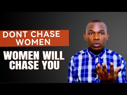 Don’t Chase Women | Women Will Chase You | Chase You Dreams - YouTube