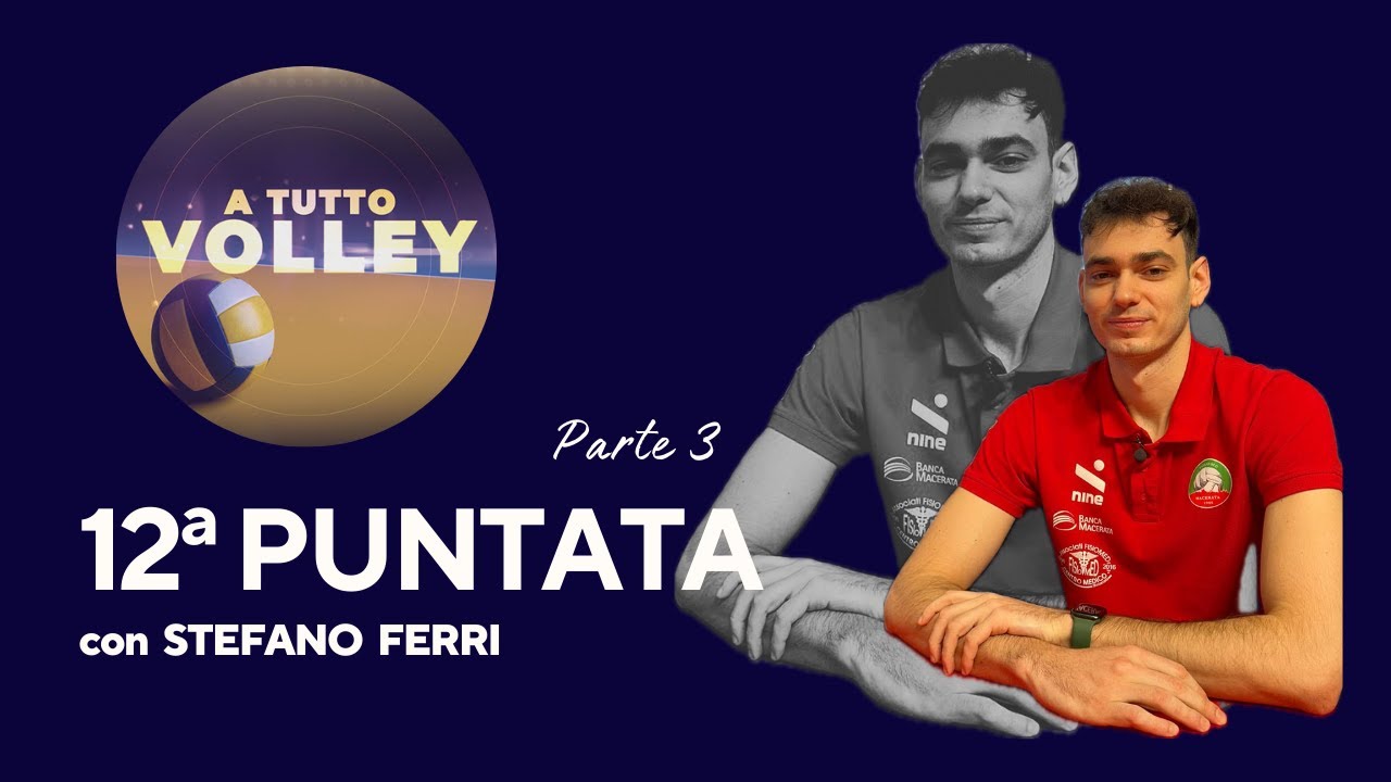 ATuttoVolley 19 12 2024 Stefano Ferri 3a Parte - YouTube