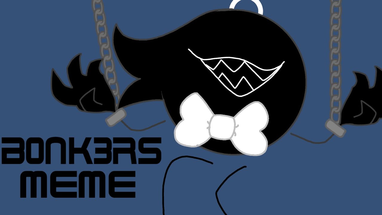 B0NK3RS MEME || OBJECT OC || CHOPPY - YouTube