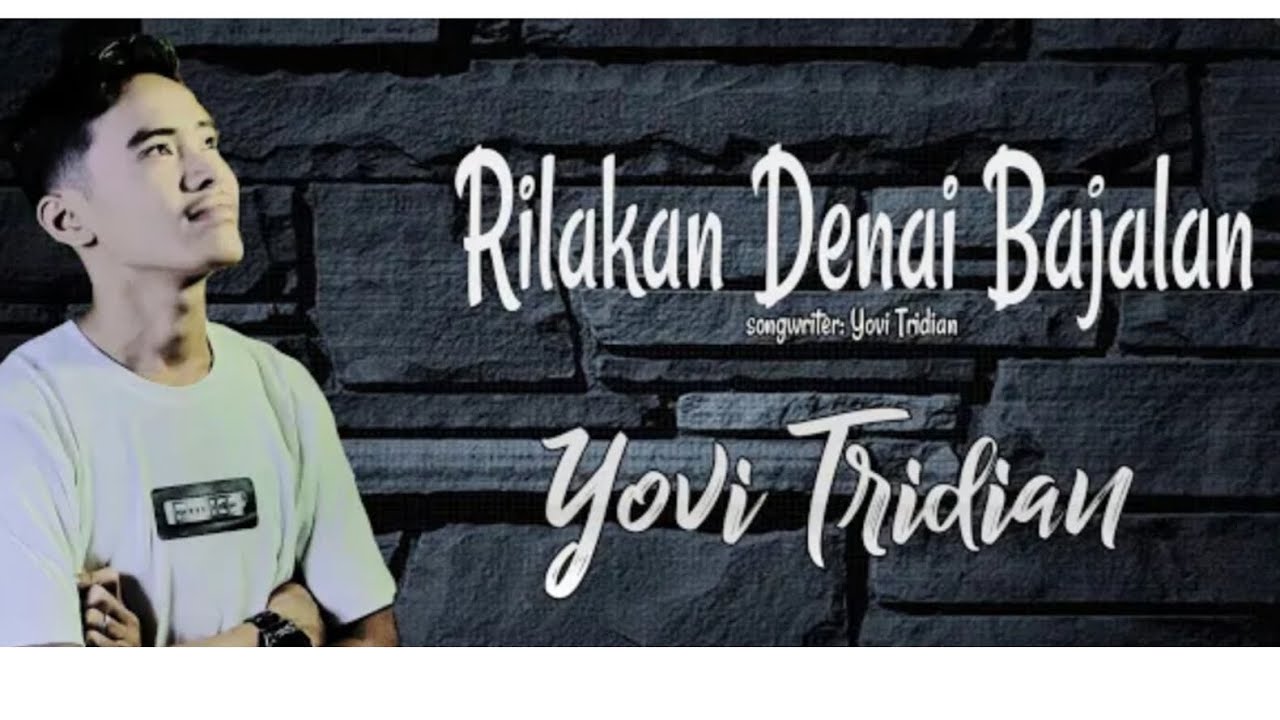 KARAOKE "RILAKAN DENAI BAJALAN" YOVI TRIDIAN - YouTube