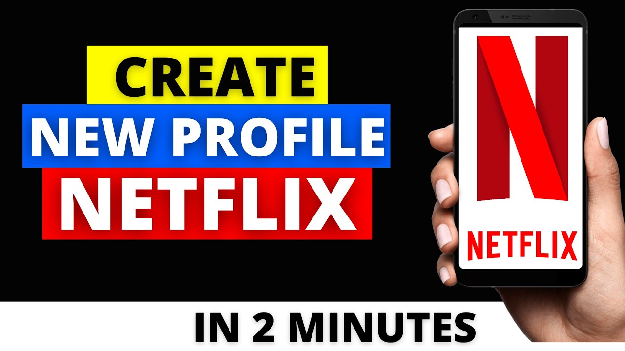 How To Create New Profile On Netflix 2022 - Android + IOS iPhone ...