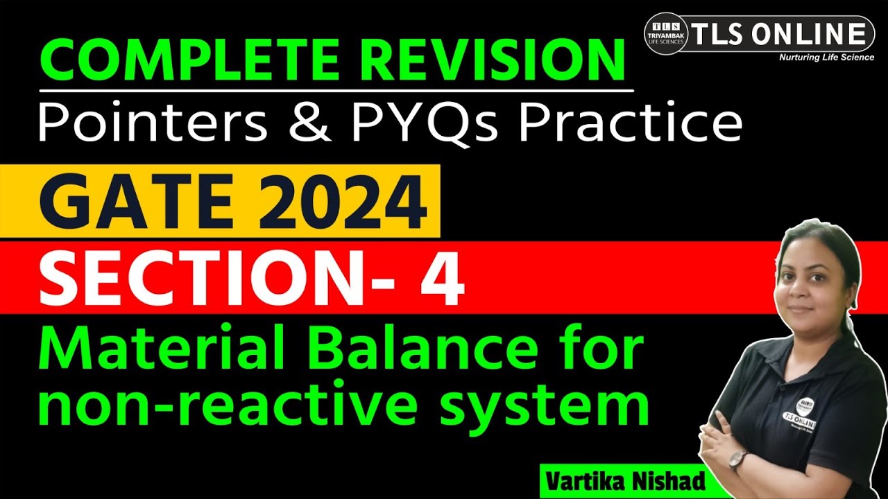 COMPLETE REVISION | GATE 2024 | Materail Balance non - reactive System ...
