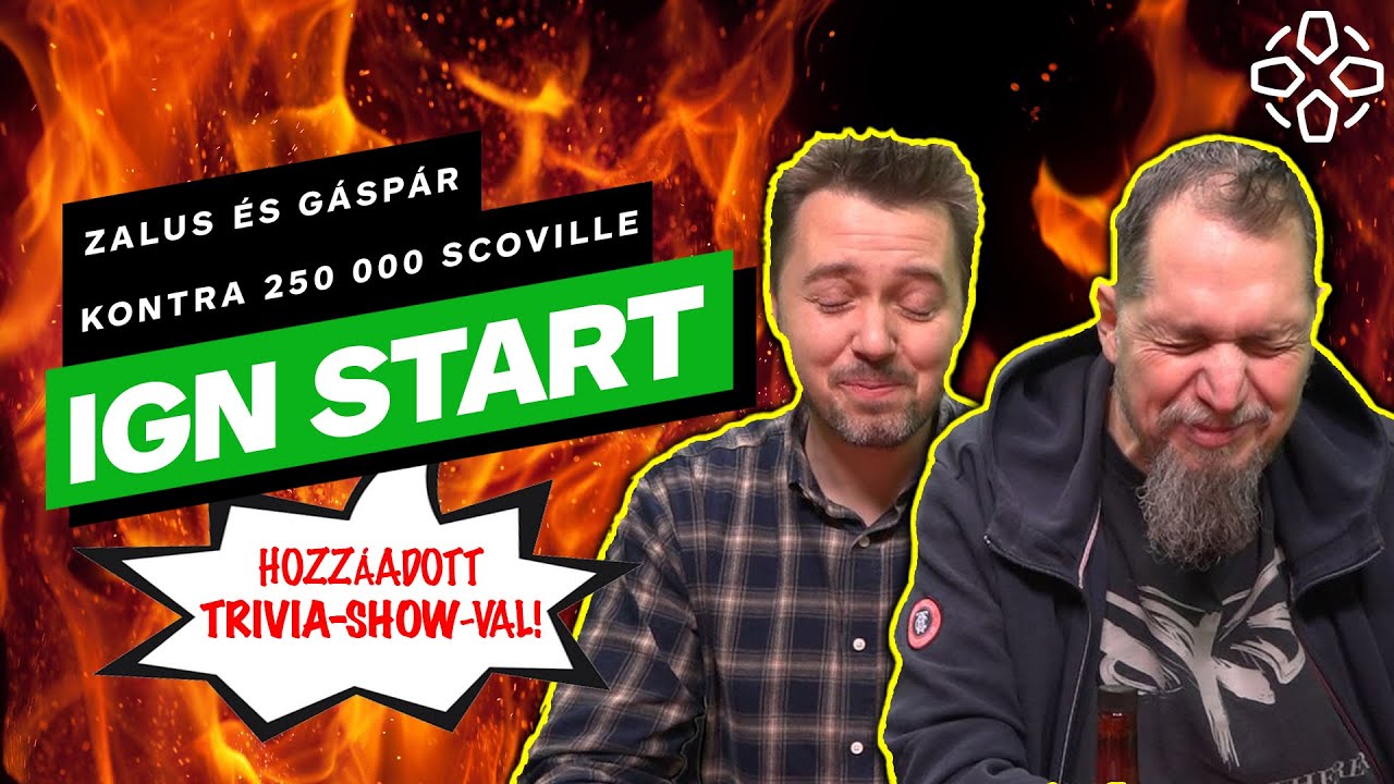 Zalus és Gáspár kontra 250 000 Scoville - IGN Start 2024/3. - YouTube