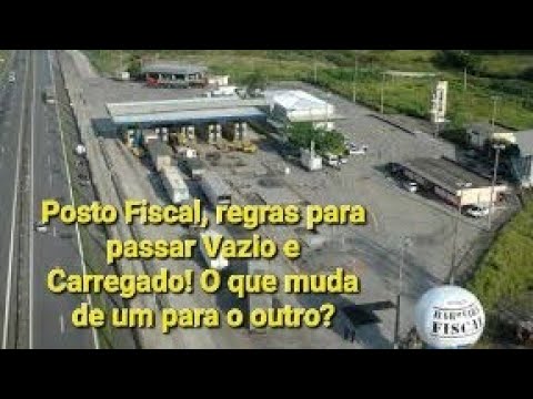 Posto Fiscal, como funciona a passagem com carga e sem carga. - YouTube
