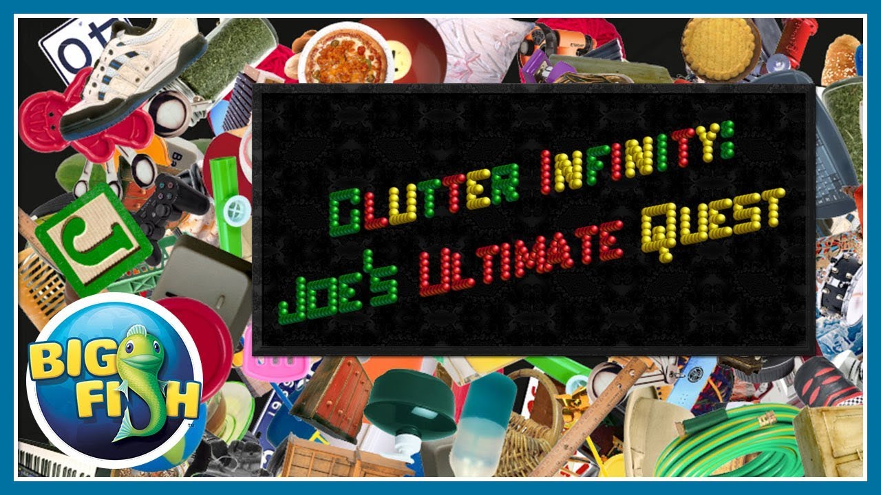 Clutter Infinity: Joe's Ultimate Quest - YouTube