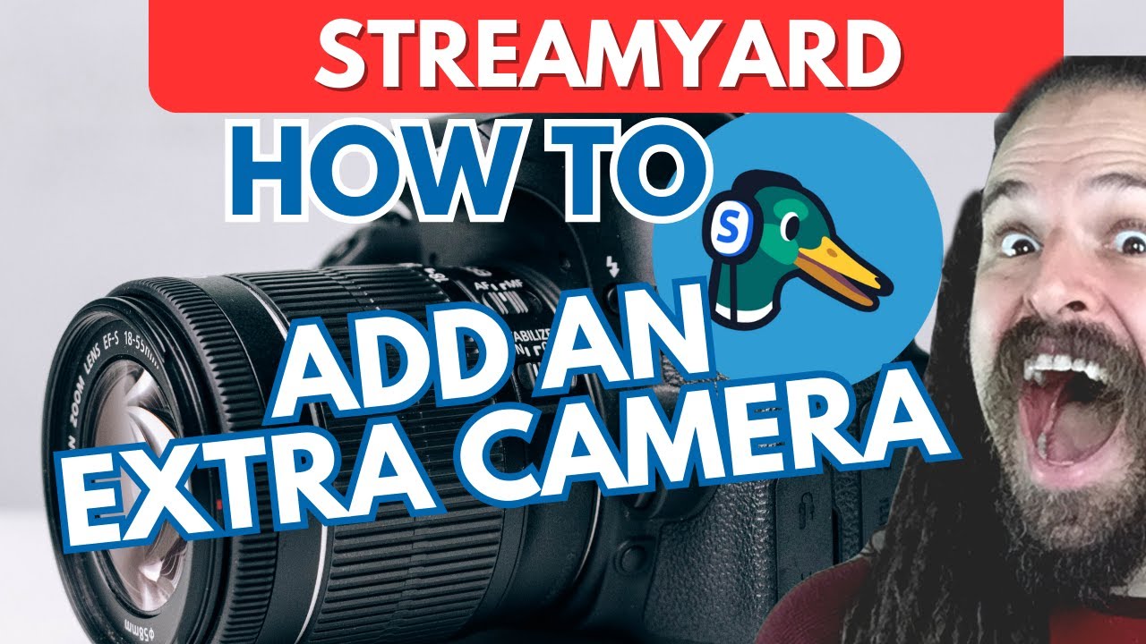 How to add an Extra Camera to your LiveStream - streamyard Extra Cam ...
