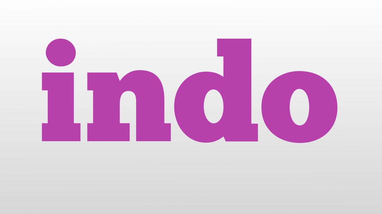 indo meaning and pronunciation - YouTube