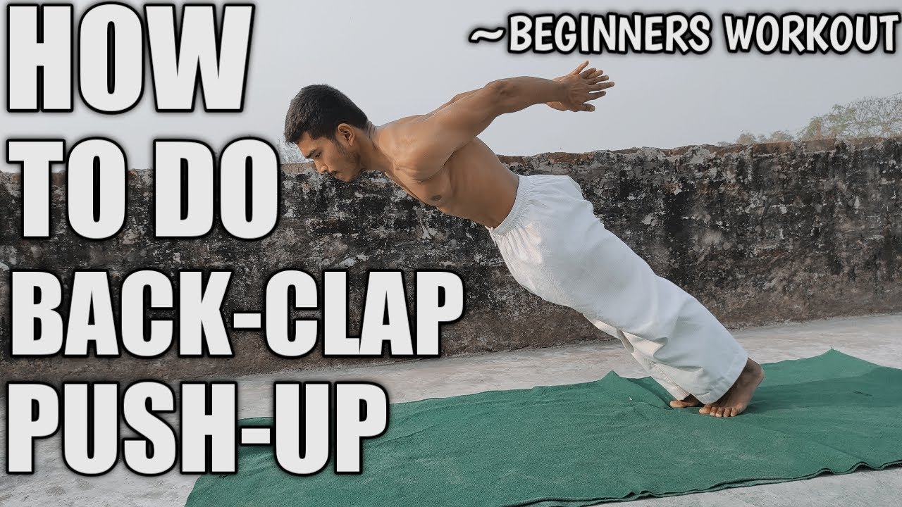 How To Do Back Clap Push-up || BEGINNERS WORKOUT||ep no:6 - YouTube