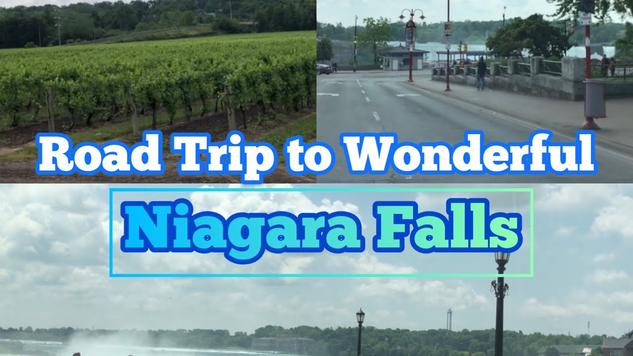 Road Trip to Niagara Falls | QEW Highway | Niagara on the Lake ...