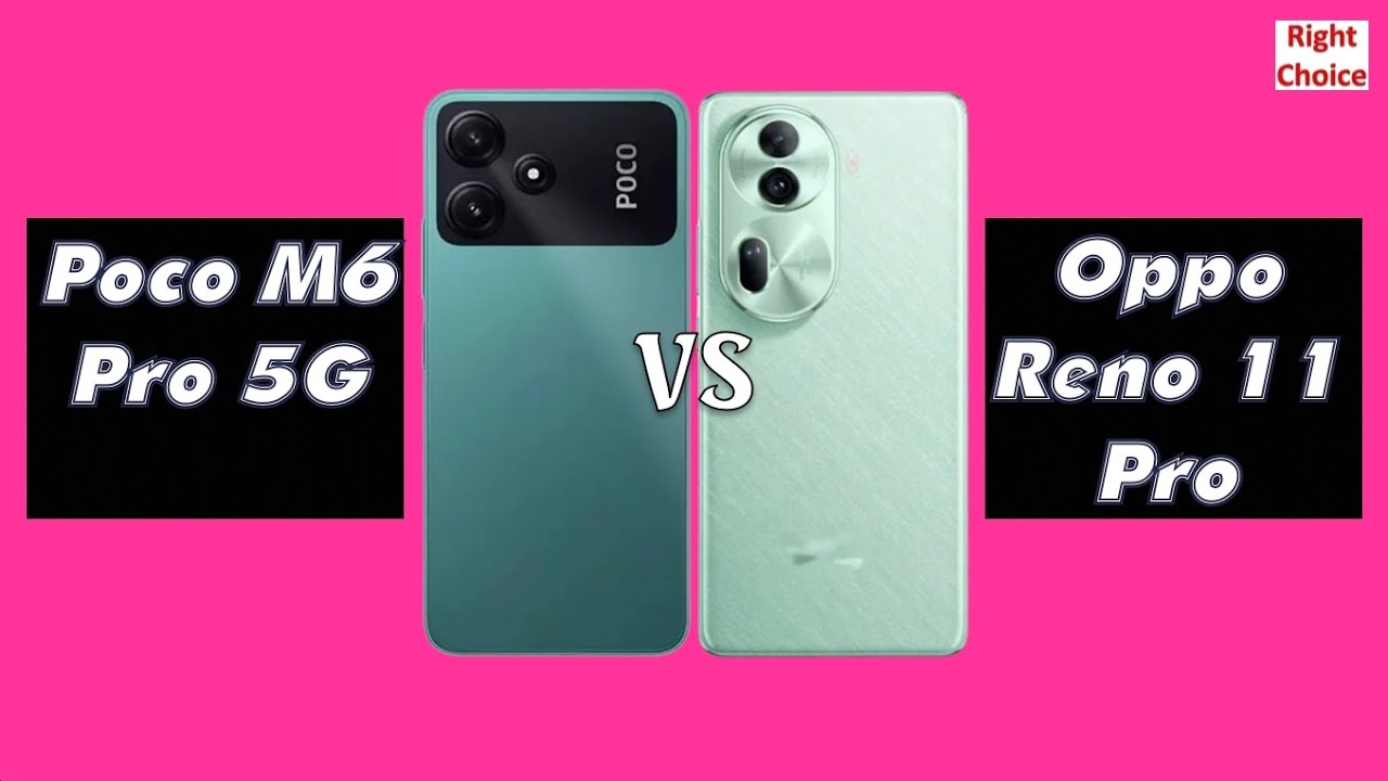 Poco M6 Pro 5G vs Oppo Reno 11 Pro - YouTube