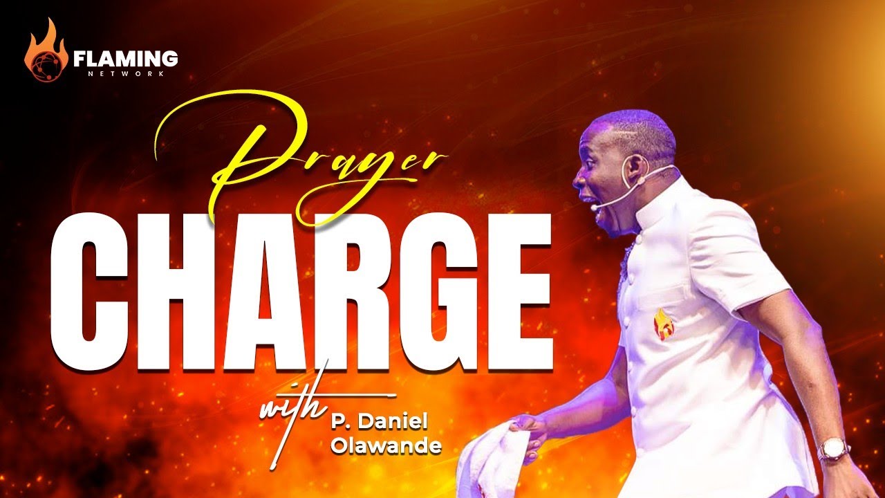 PRAYER CHARGE WITH P.Daniel Olawande - YouTube