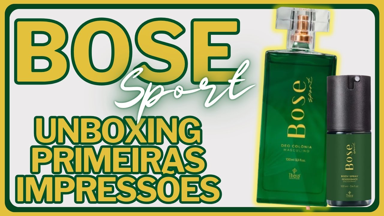 BOSE SPORT - LANÇAMENTO DA THERA COSMÉTICOS - UNBOXING E PRIMEIRAS ...